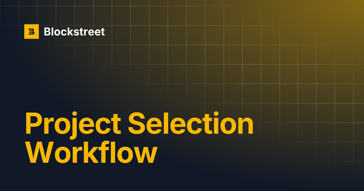 Project Selection Workflow | Blockstreet